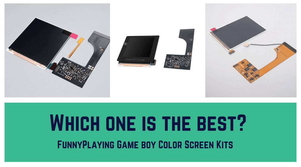 Which Game Boy Color screen is the best? | Game Boy Modding Blog ...
